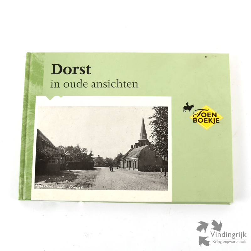 Dorst in Oude Ansichten – Jos van Alphen | Parels Breda